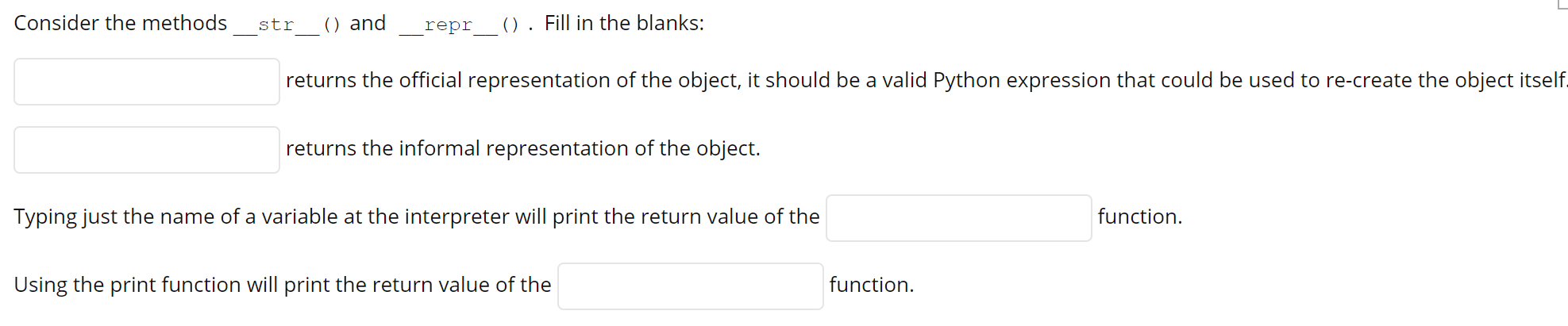Solved Consider the methods str ( and repr () . Fill in the | Chegg.com