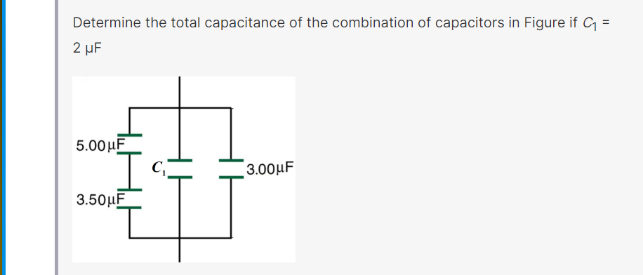 Solved Determine the total capacitance of the combination of | Chegg.com