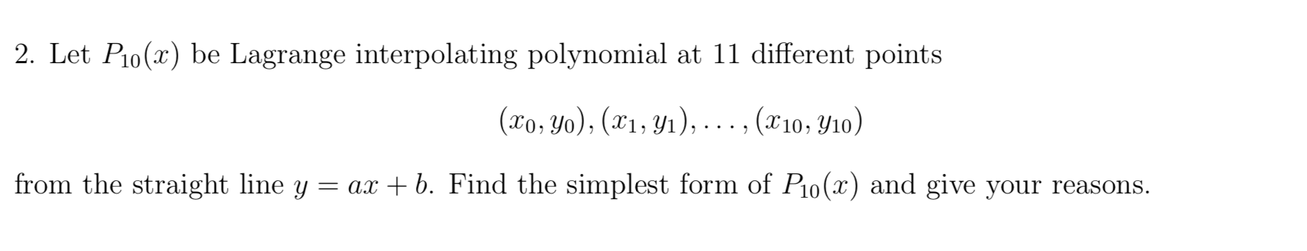 Solved 2. Let P10(x) be Lagrange interpolating polynomial at | Chegg.com