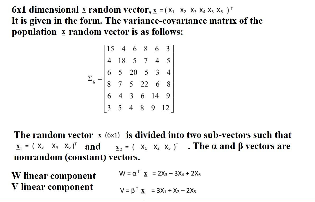 Solved 6x1 dimensional x random vector, x = (X1 X2 X3 X4 X5 | Chegg.com