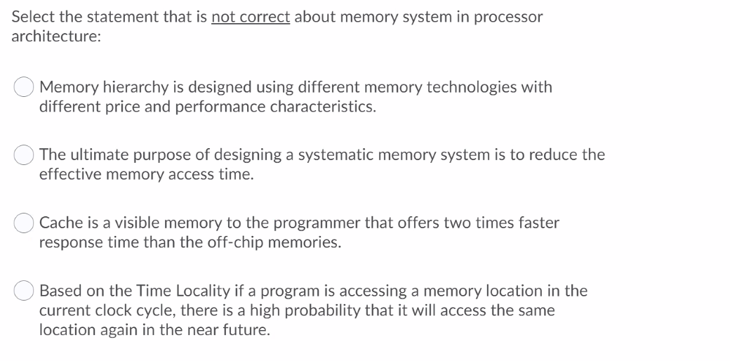 Solved Select the statement that is not correct about memory | Chegg.com