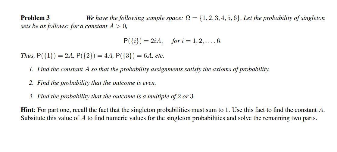 Solved Problem 3 We have the following sample space: N = {1, | Chegg.com