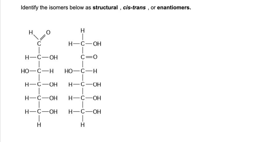 Solved Identify the isomers below Identify the isomers | Chegg.com