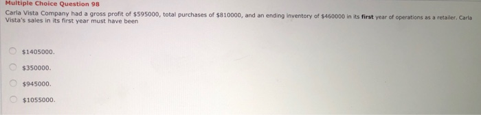 Solved Multiple Choice Question 98 Carla Vista Company had a | Chegg.com