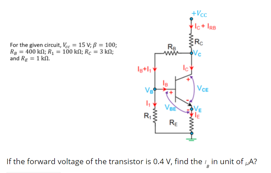 Solved +Vcc Ic+ TRB ZRc For the given circuit, Vcc = 15 V; ß | Chegg.com