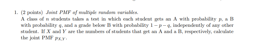 Solved 1. (2 points) Joint PMF of multiple random variables. | Chegg.com