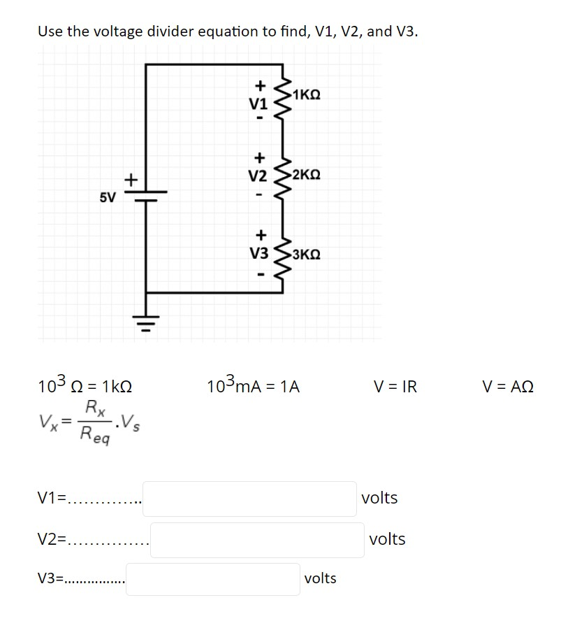 Solved Use the voltage divider equation to find, V1, V2, and | Chegg.com