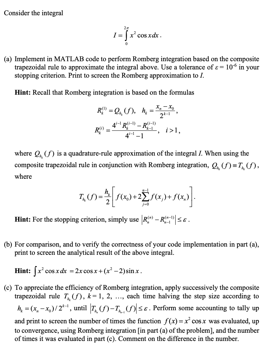 Solved Consider the integral 2 1-c cơ = S x² cos xdx. (a) | Chegg.com