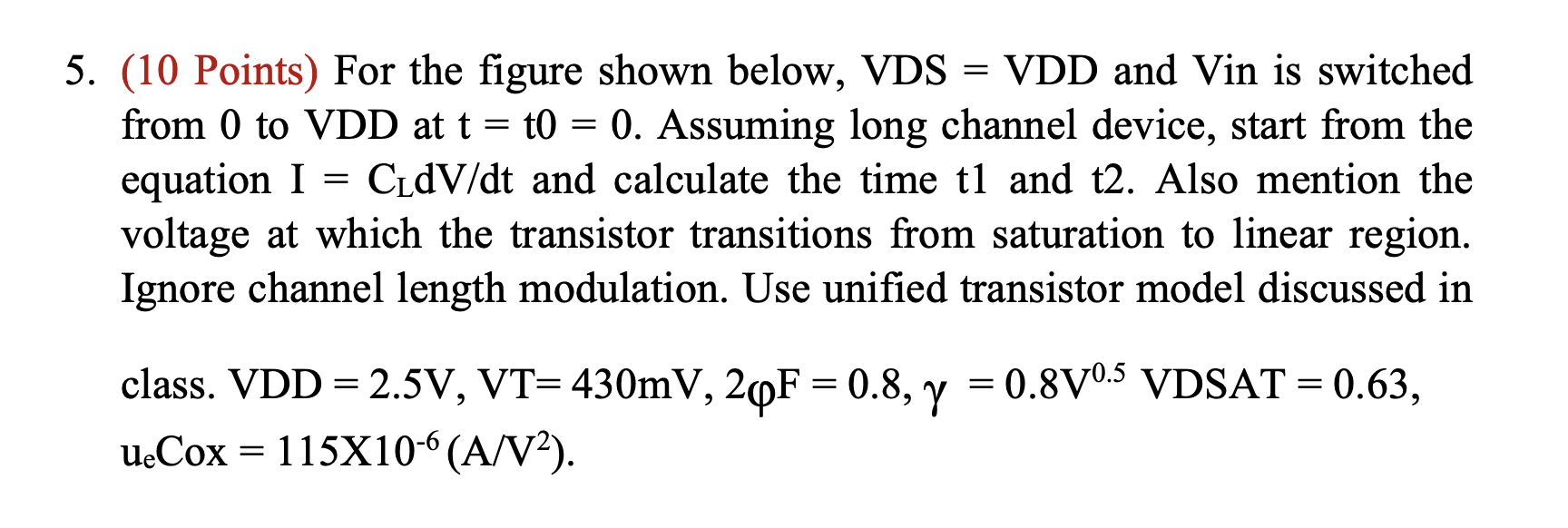 5. (10 Points) For the figure shown below, VDS = VDD | Chegg.com