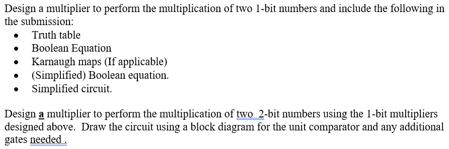 Design a multiplier to perform the multiplication of | Chegg.com