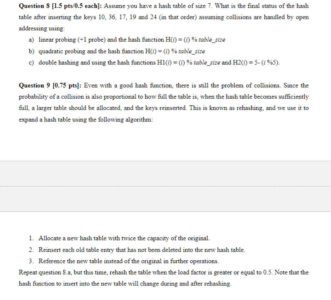 Solved Question 8[1.5pts/0.5 each]: Assume you have a hash | Chegg.com