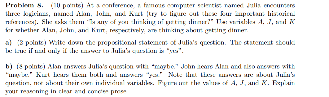 Solved Problem 8. (10 points) At a conference, a famous | Chegg.com