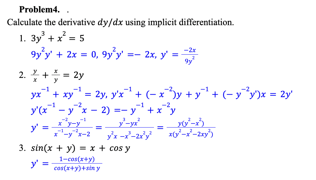 Solved Calculate the derivative dy/dx using implicit | Chegg.com