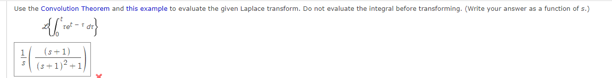 Solved Use the Convolution Theorem and this example to | Chegg.com