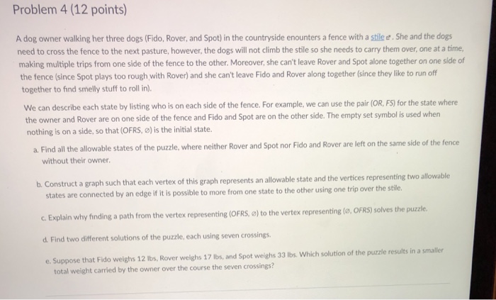 Solved Problem 4 (12 points) A dog owner walking her three | Chegg.com