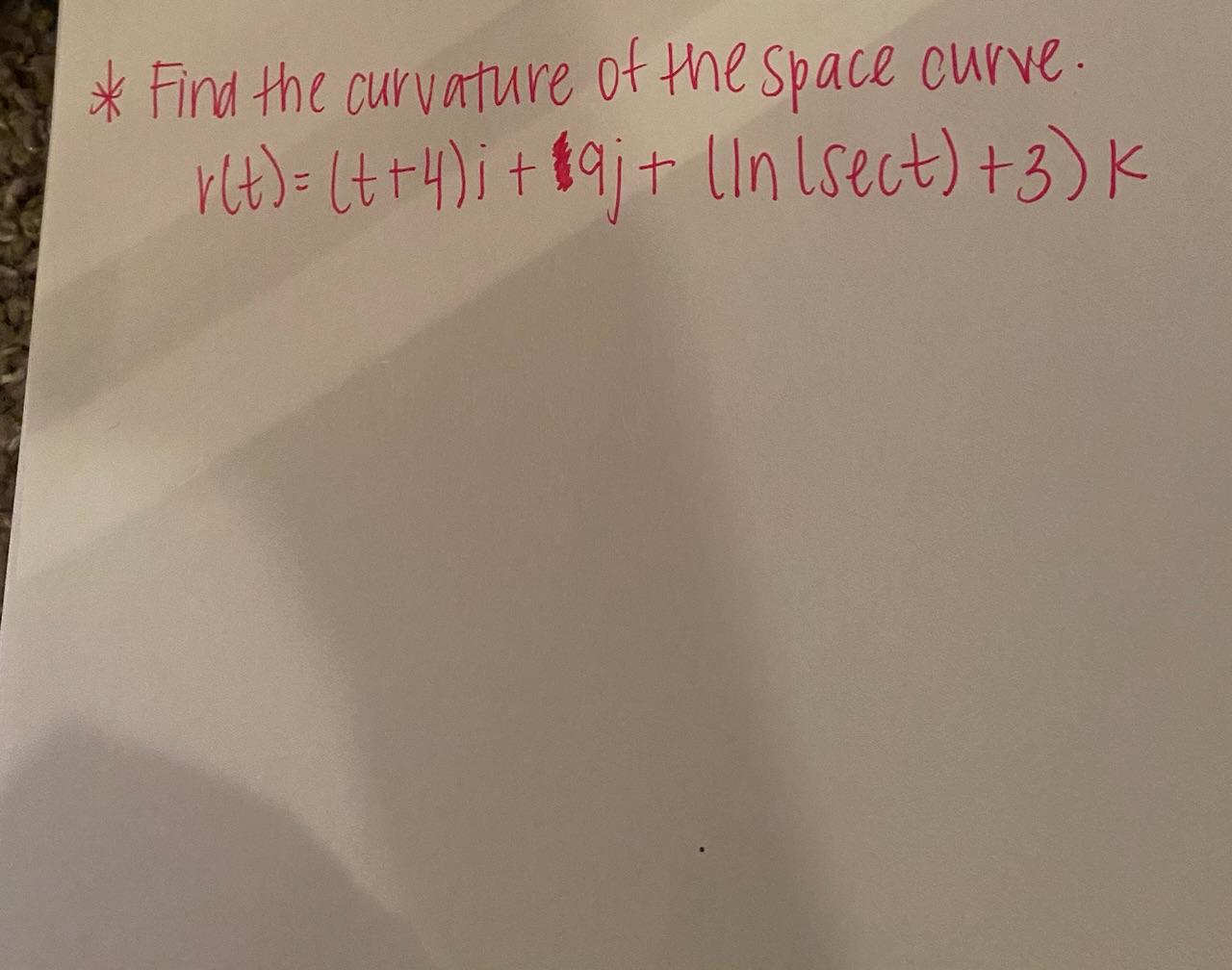 Solved Find The Curvature Of The Space Curve