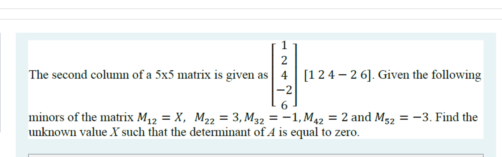 Solved 1 2 The second column of a 5x5 matrix is given as 4 | Chegg.com