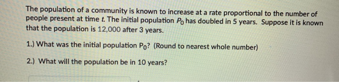 Solved The population of a community is known to increase at | Chegg.com