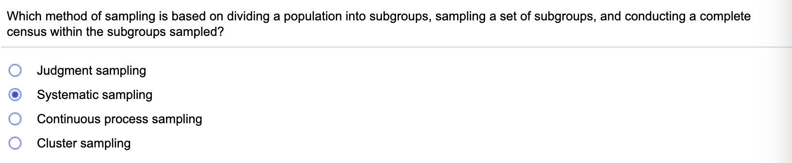 Solved Which method of sampling is based on dividing a | Chegg.com
