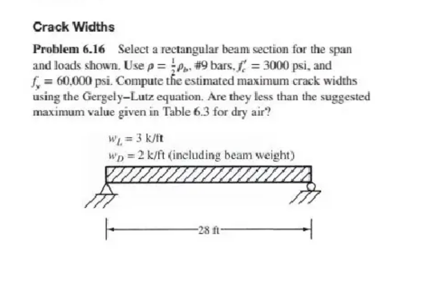 Solved Crack Widths Problem 6.16 Select a rectangular beam | Chegg.com
