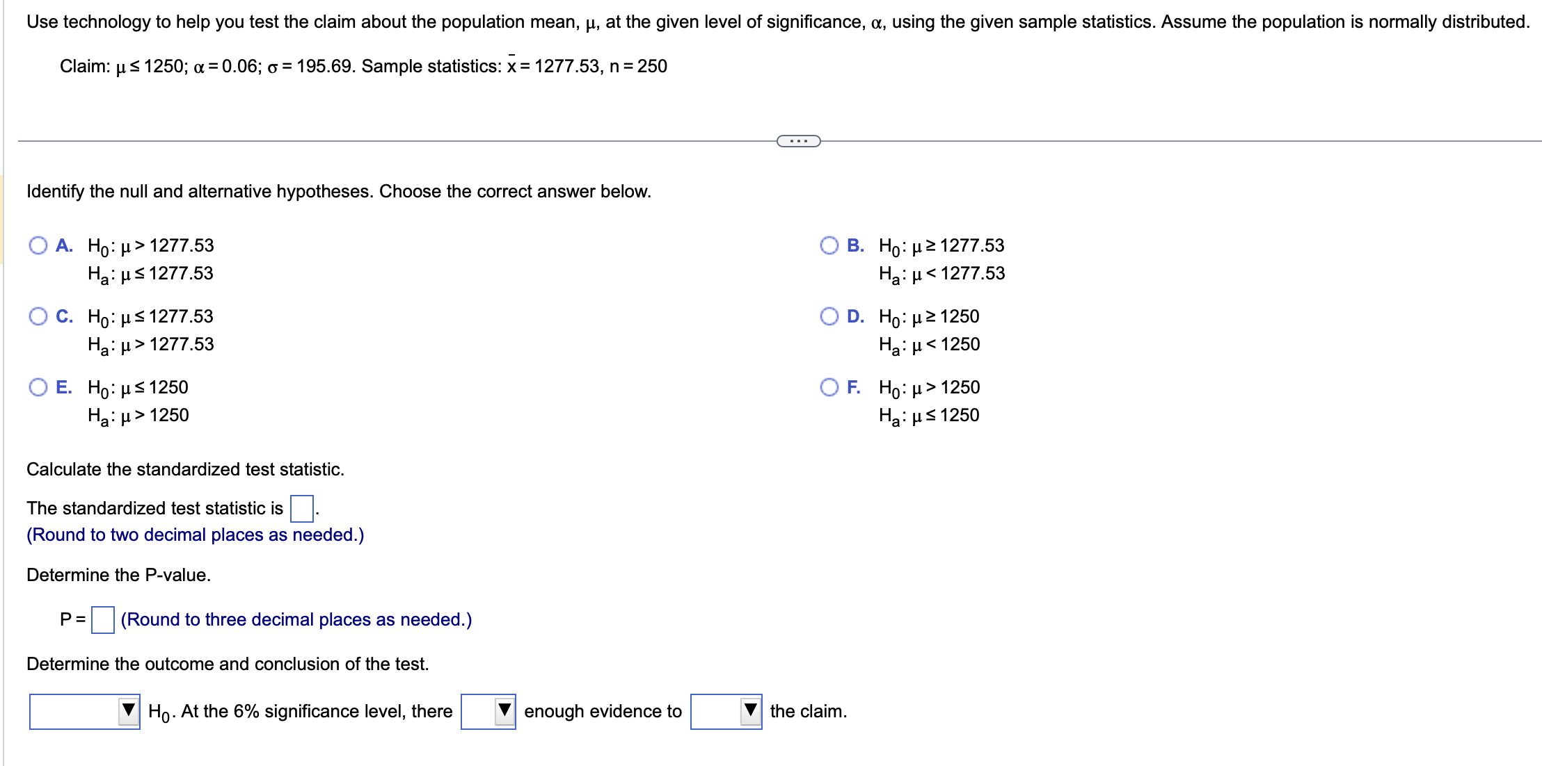 Solved Use technology to help you test the claim about the | Chegg.com