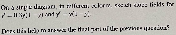 On a single diagram, in different colours, sketch | Chegg.com