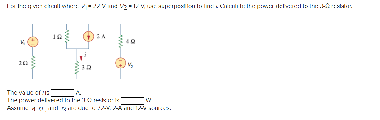 Solved For the given circuit where V1 = 22 V and V2 = 12 V, | Chegg.com