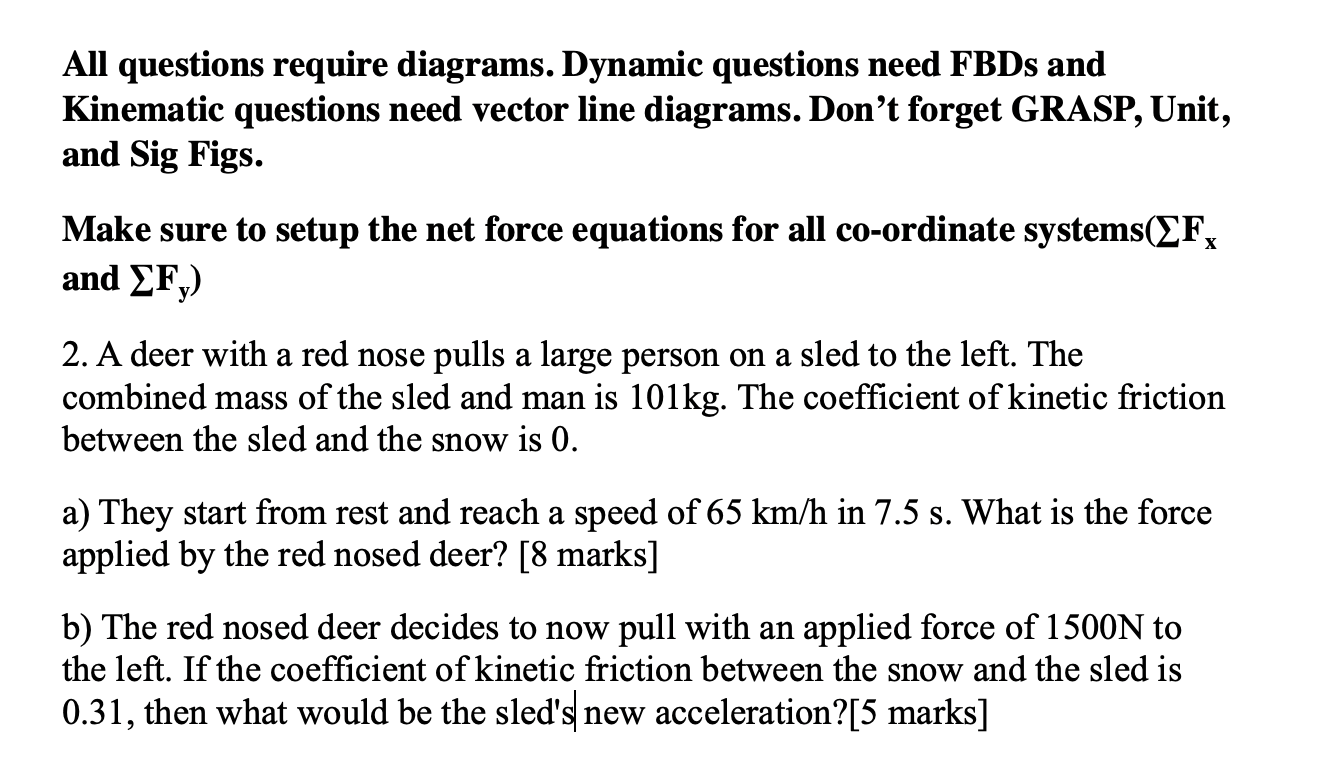 Solved All questions require diagrams. Dynamic questions | Chegg.com