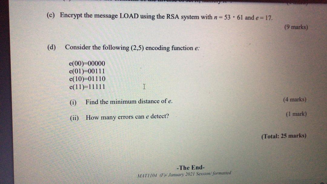 Solved (c) Encrypt the message LOAD using the RSA system | Chegg.com