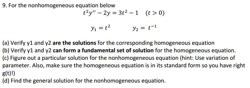 Solved 9. For the nonhomogeneous equation below | Chegg.com