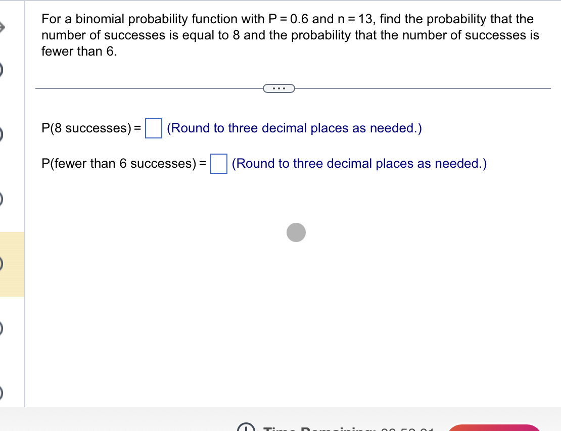 Solved For a binomial probability function with P=0.6 and | Chegg.com