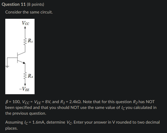 Solved Question 11 (8 points) Consider the same circuit. Vcc | Chegg.com