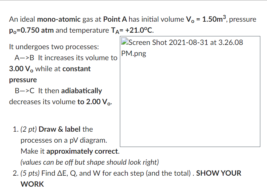 Solved An ideal mono-atomic gas at Point A has initial | Chegg.com