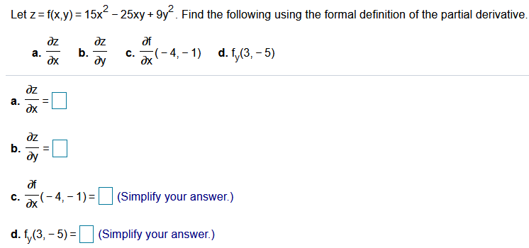 Solved Let z=f(x,y) = 15x2 - 25xy +9y?. Find the following | Chegg.com