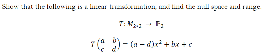 Solved Show that the following is a linear transformation, | Chegg.com