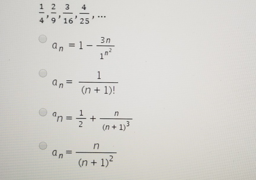 Solved 1 2 4 9 16' 25 3 n an 1- 12 1 an (n+ 1) on=글 + (n+1)3 | Chegg.com
