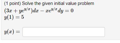 Solved (1 point) Solve the given initial value problem | Chegg.com