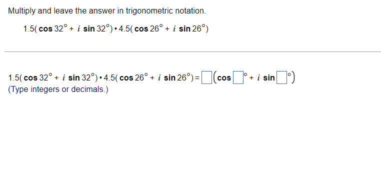 Solved Multiply and leave the answer in trigonometric | Chegg.com