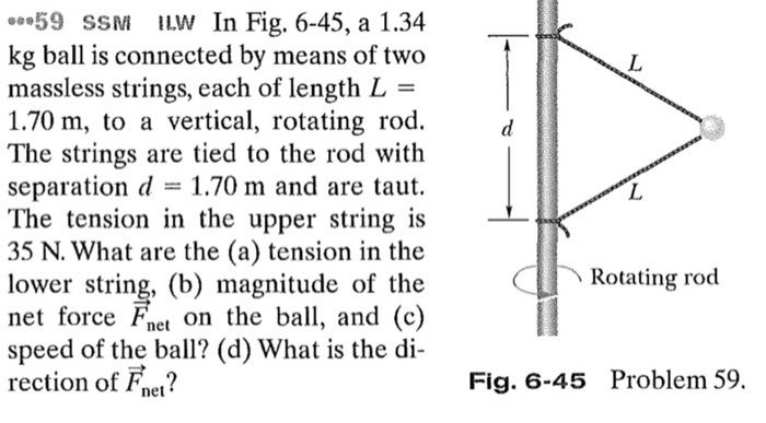 Solved 59 SSM ILW In Fig. 6-45, a 1.34 kg ball is connected | Chegg.com