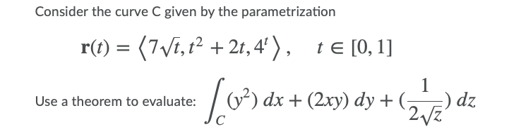 Solved Consider the curve C given by the parametrization | Chegg.com