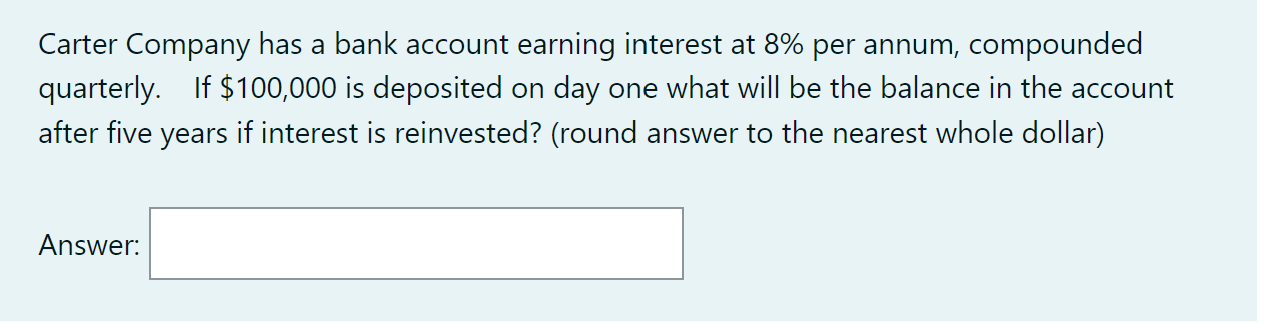 Solved Carter Company has a bank account earning interest at | Chegg.com