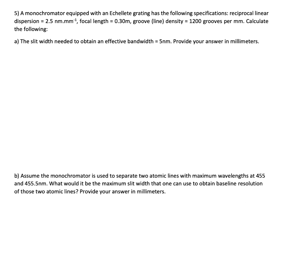 5) A monochromator equipped with an Echellete grating | Chegg.com