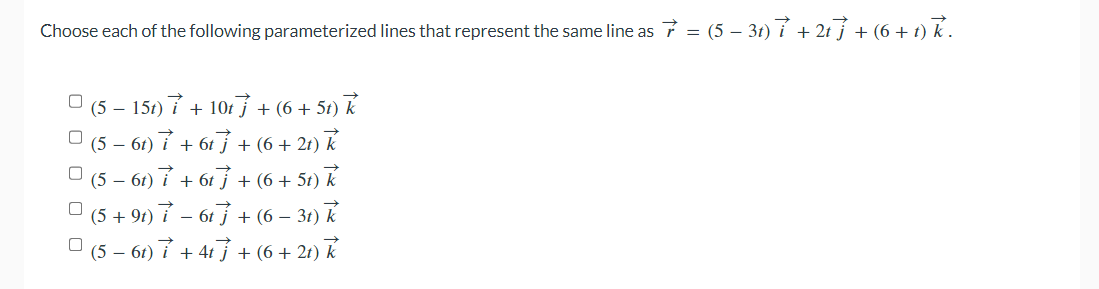 Solved Choose each of the following parameterized lines that | Chegg.com