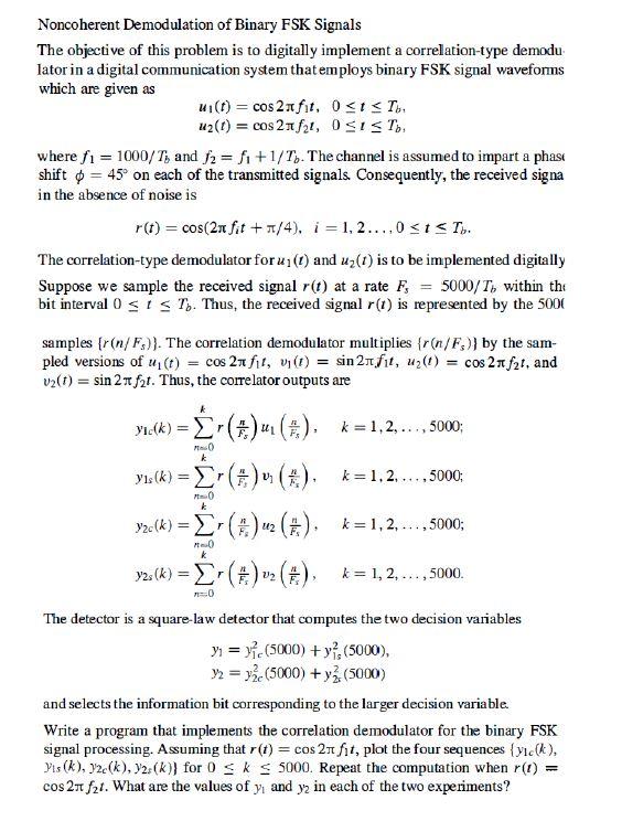 Noncoherent Demodulation of Binary FSK Signals The | Chegg.com