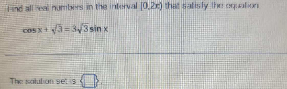 Solved Find all real numbers in the interval [0, 2π) that | Chegg.com