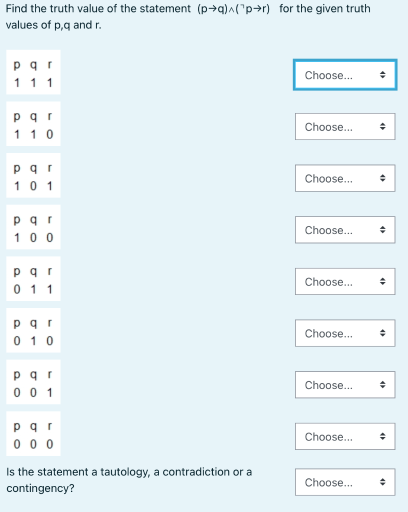 Solved Find the truth value of the statement (p→q)∧(┐p→r) | Chegg.com