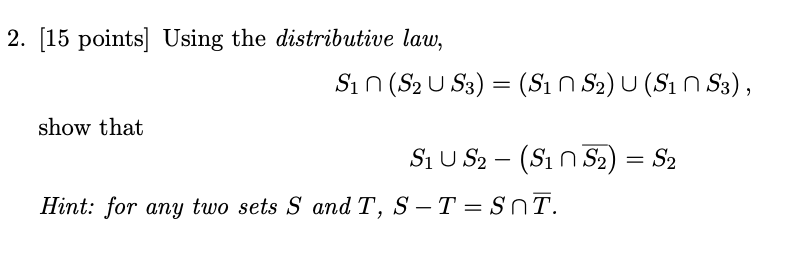 Solved 2. [15 points] Using the distributive law, | Chegg.com