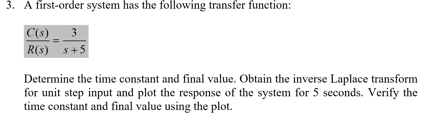 Solved 3. A first-order system has the following transfer | Chegg.com