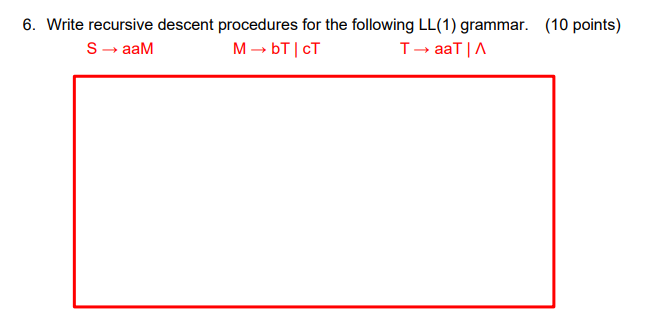 Solved 6 Write Recursive Descent Procedures For The