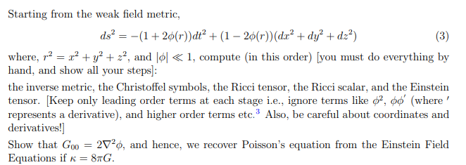 Solved Starting from the weak field metric, ds= -(1+20(r))dt | Chegg.com